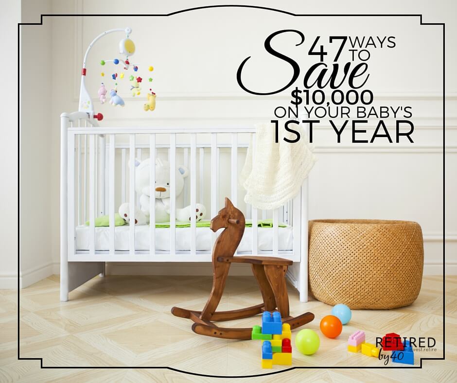 47 Tips To Save Money On Baby's First Year